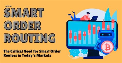 Smart Order Routing Future Trends Shaping Its Development By