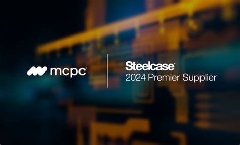 Mcpc On Linkedin Mcpc Recognized By Steelcase As A 2024 Premier Supplier Mcpc