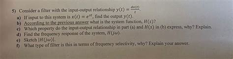 Solved Consider A Filter With The Input Output Relationship