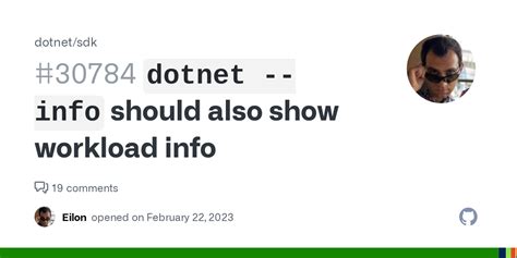 `dotnet info` should also show workload info · issue 30784 · dotnet