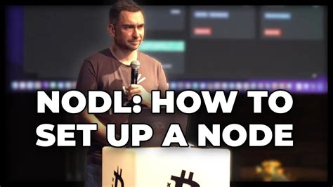 Nodl How To Set Up A Node