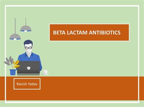 Beta Lactam Antibiotics Ppt