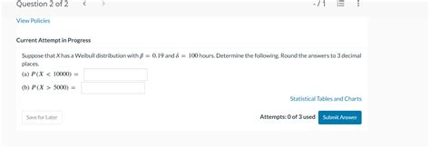 Solved Suppose that X has a Weibull distribution with β Chegg