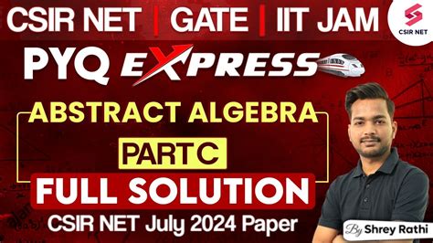 Csir Net Gate Iit Jam Mathematical Science Abstract Algebra