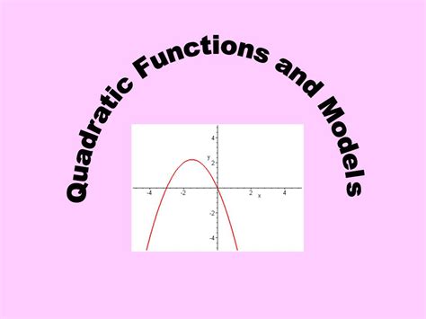 Ppt Quadratic Functions And Models Powerpoint Presentation Free