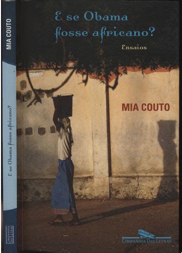 Sebo Do Messias Livro E Se Obama Fosse Africano