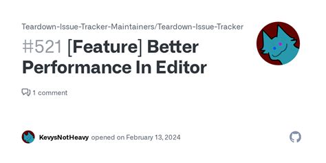 Feature Better Performance In Editor · Issue 521 · Teardown Issue