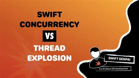 how does swift concurrency prevents thread explosions swift senpai