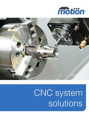 CNC System Solutions Brochure ANCA Motion PDF Catalogs Technical Documentation Brochure