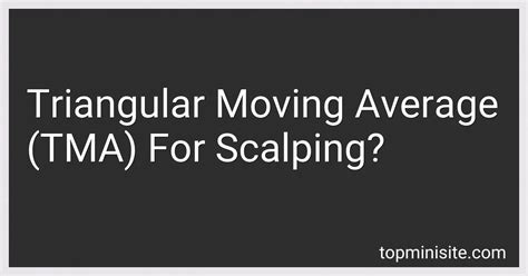 Triangular Moving Average Tma For Scalping In 2024