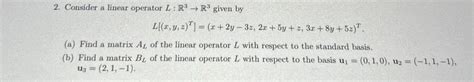 solved consider a linear operator l r3→r3 ﻿given