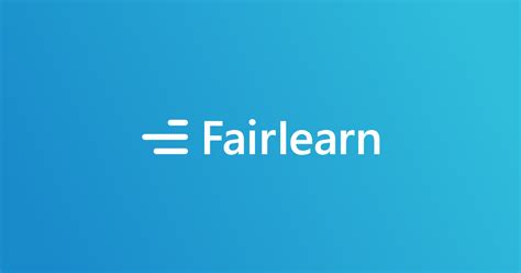 Tools We Love Fairlearn Aot Technologies