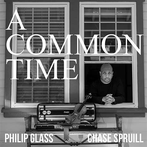 Chase Spruill Glass A Common Time Compact Discs [cd] Best Buy