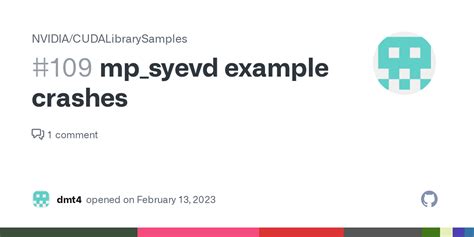 mp syevd example crashes · issue 109 · nvidia cudalibrarysamples · github
