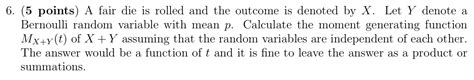 Solved 6 5 ﻿points ﻿a Fair Die Is Rolled And The Outcome