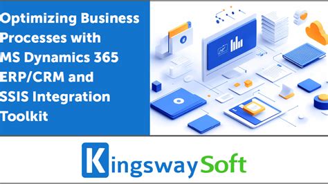 Optimizing Business Processes With Microsoft Dynamics 365 Erp And Ssis