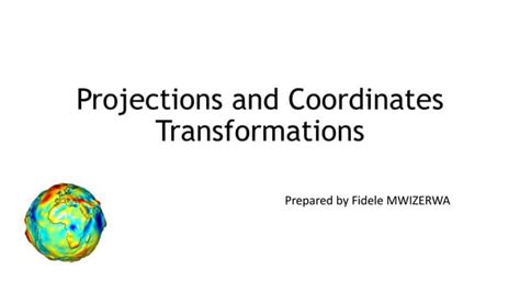 projections and coordinate systems pptx