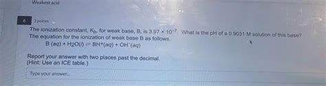 Solved The Ionization Constant Kb For Weak Base B Is
