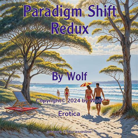 Paradigm Shift Redux Erotica Sex Story