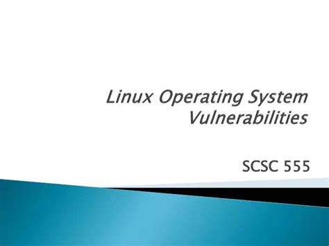 Ppt Linux Operating System Vulnerabilities Powerpoint Presentation Free Download Id4220538