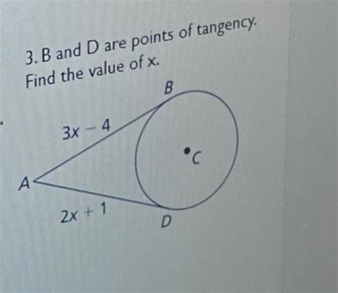 Solved 3 B And D Are Points Of Tangency Find The Value Of