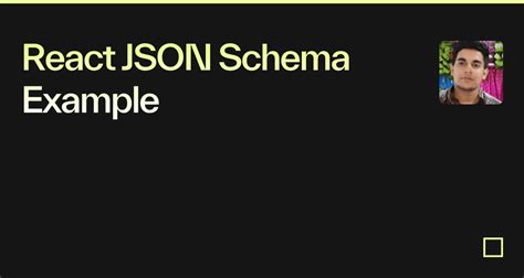 React Json Schema Example Codesandbox