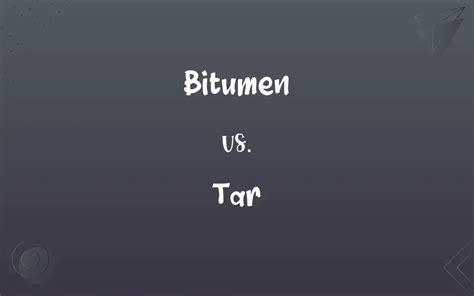 Bitumen Vs Tar Whats The Difference