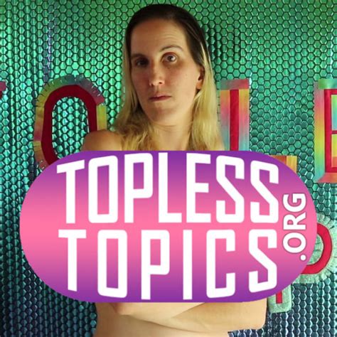 Topless Topics Toplesstopics Tumblr Blog Tumlook