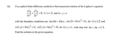 Solved Q1 ﻿use Explicit Finite Difference Method To Find