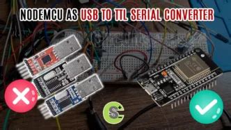 NodeMCU As USB To TTL Serial Converter Do It In Seconds Circuit Babes
