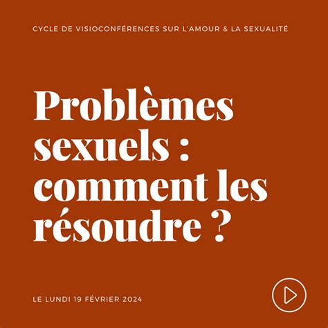 Comment résoudre mon problème sexuel