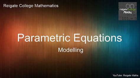 Y2 A Level Maths Modelling With Parametric Equations Youtube