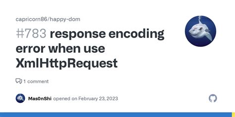 Response Encoding Error When Use Xmlrequest · Issue 783