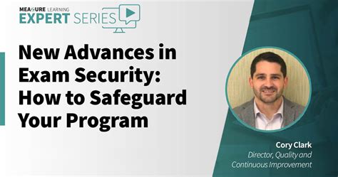 New Advances In Exam Security How To Safeguard Your Program Meazure Learning