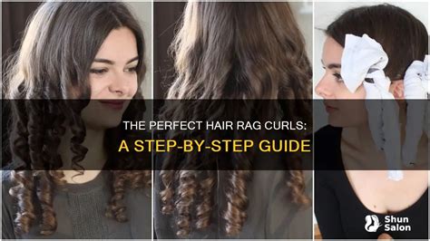 The Perfect Hair Rag Curls: A Step-By-Step Guide | ShunSalon