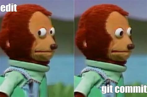 Meme Edit Git Commit All Templates Meme