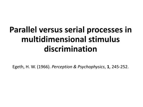 PPT Parallel Versus Serial Processes In Multidimensional Stimulus Discrimination PowerPoint