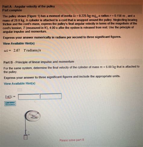 Solved Part A Angular Velocity Of The Pulley Part Complete Chegg