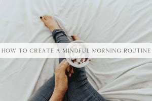 How to Create a Mindful Morning Routine