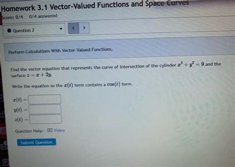 Solved Homework 3 1 Vector Valued Functions And Space Curves Chegg