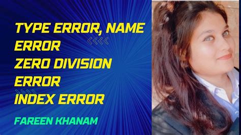 Chapter 1 Exception Handling Error Type Error Name Error Zero Division Error Index Error