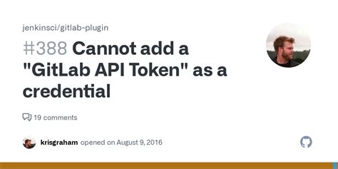 cannot add a gitlab api token as a credential · issue 388
