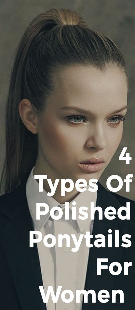 4 Types Of Polished Ponytails For Women Theunstitchd Womens Fashion