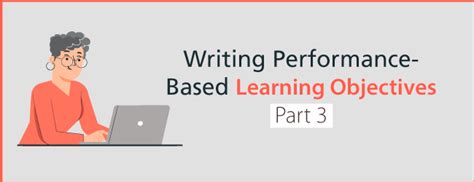 writing performance based learning objectives part 3