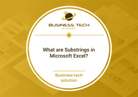 What Are Substrings In Microsoft Excel Business Tech Planet