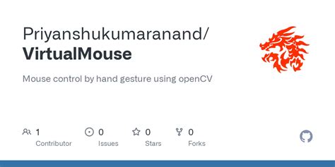 Github Priyanshukumaranand Virtualmouse Mouse Control By Hand Gesture Using Opencv