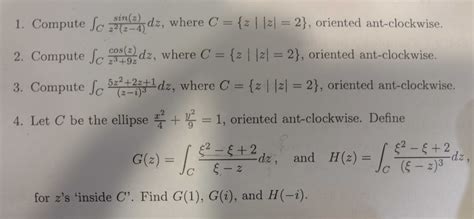 Solved Compute Integral C Sin Z Z Z Dz Where C Chegg Com