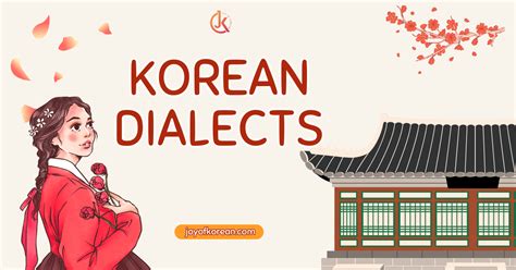 9 Korean Dialects Of North And South Korea And Differences
