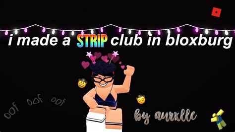 I Made My Own Strip Club On Bloxburg Aurxlle YouTube