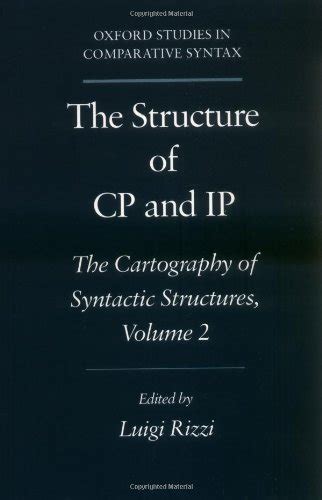 the structure of cp and ip the cartography of syntactic structures